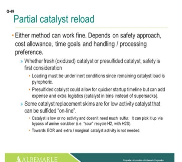 Question 49: Each hydroprocessing unit has an optimum strategy for full load-catalyst ...